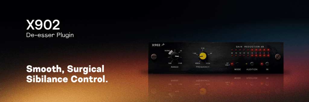 X902 | Transparent De-Esser Plugin