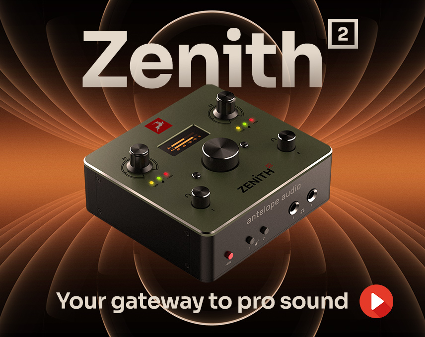Zenith 2 | Antelope Audio